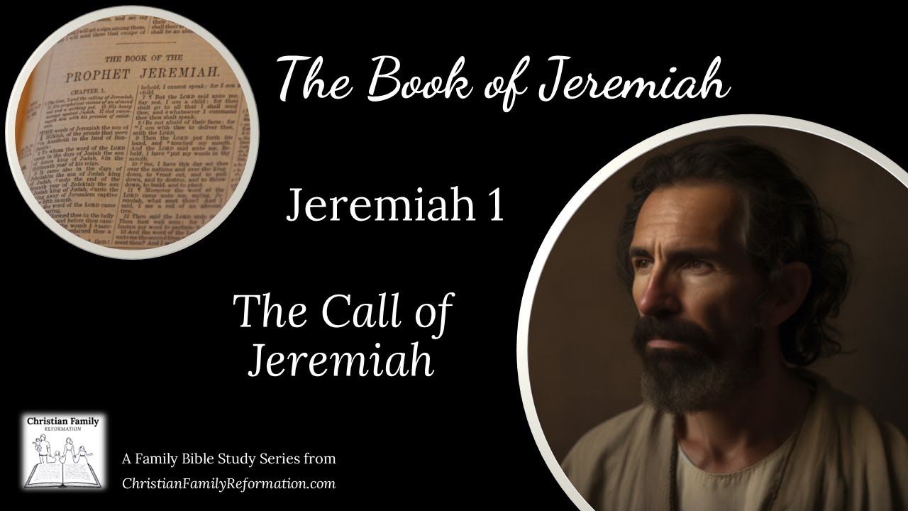 Jeremiah 1: The Call of Jeremiah - YouTube