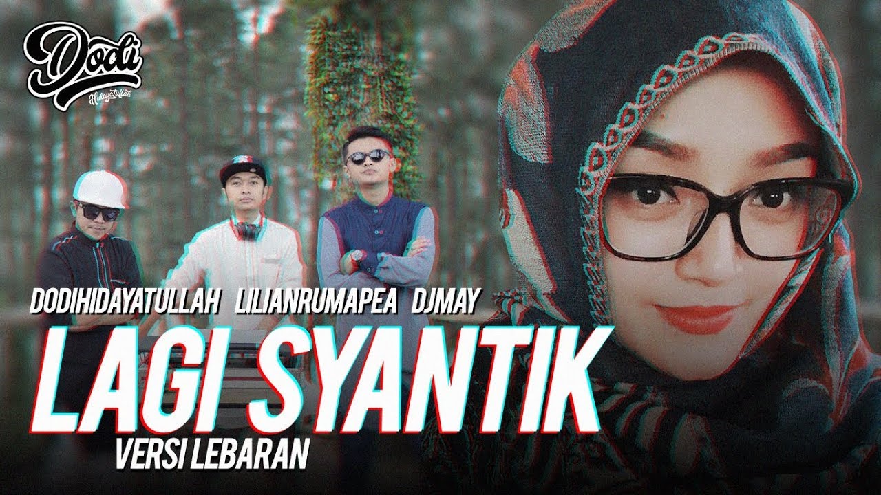 LAGI SYANTIK - SITI BADRIAH LEBARAN (cover Lilian rumapea,Dodi & DJ may ...