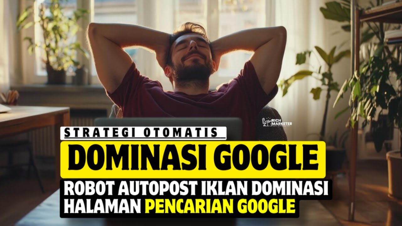 Strategi Otomatis Dominasi Google Robot Autopost Iklan Dominasi Halaman ...