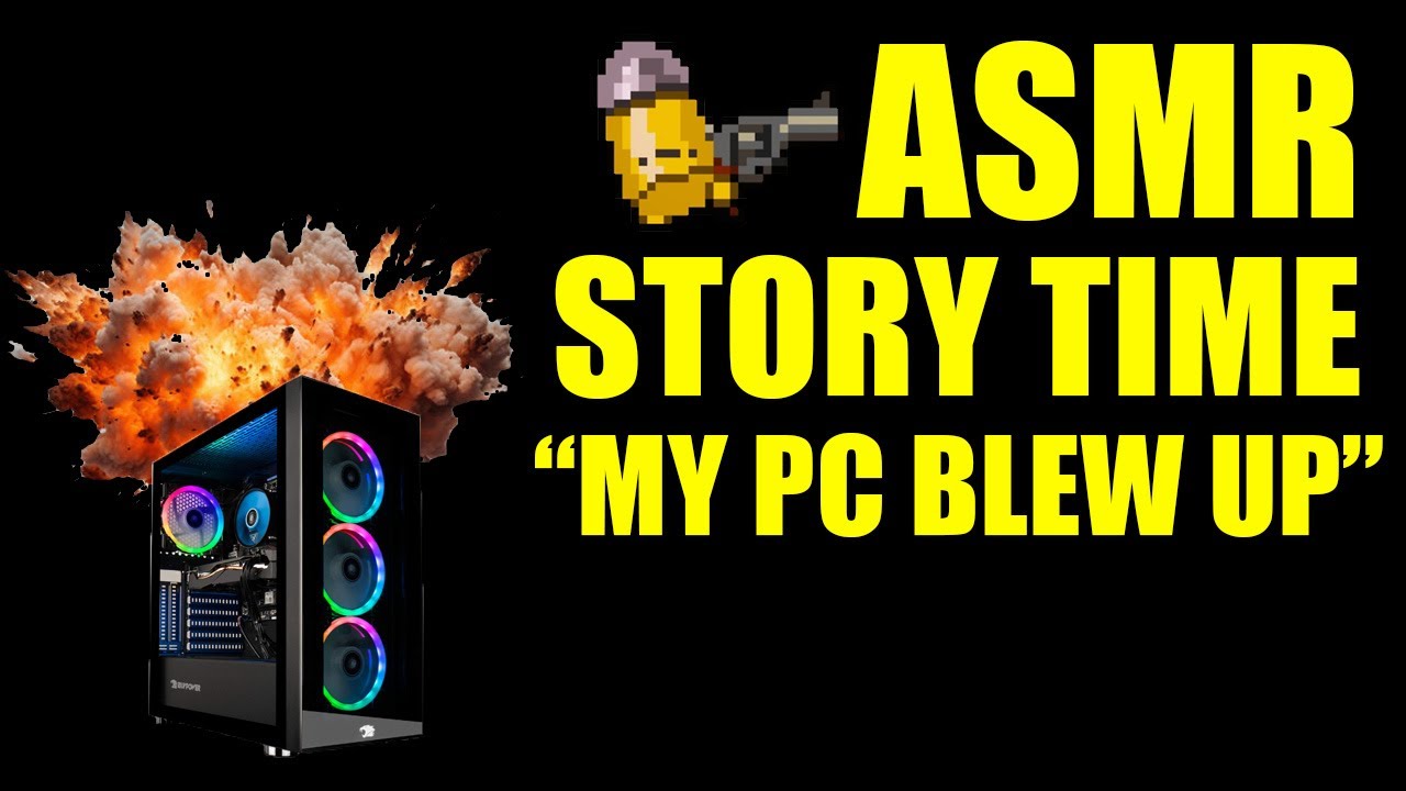 ASMR UPDATE!!! || My PC Blew Up but I'm Back!!! - YouTube