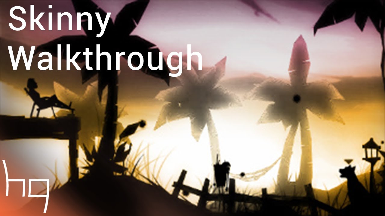 Skinny - Walkthrough - YouTube