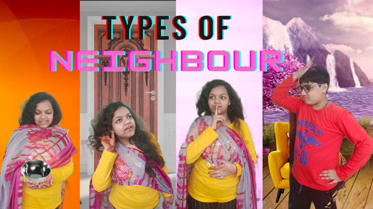 Types of neighbour| funny | enjoy|roleplay|Brother and sister show ...
