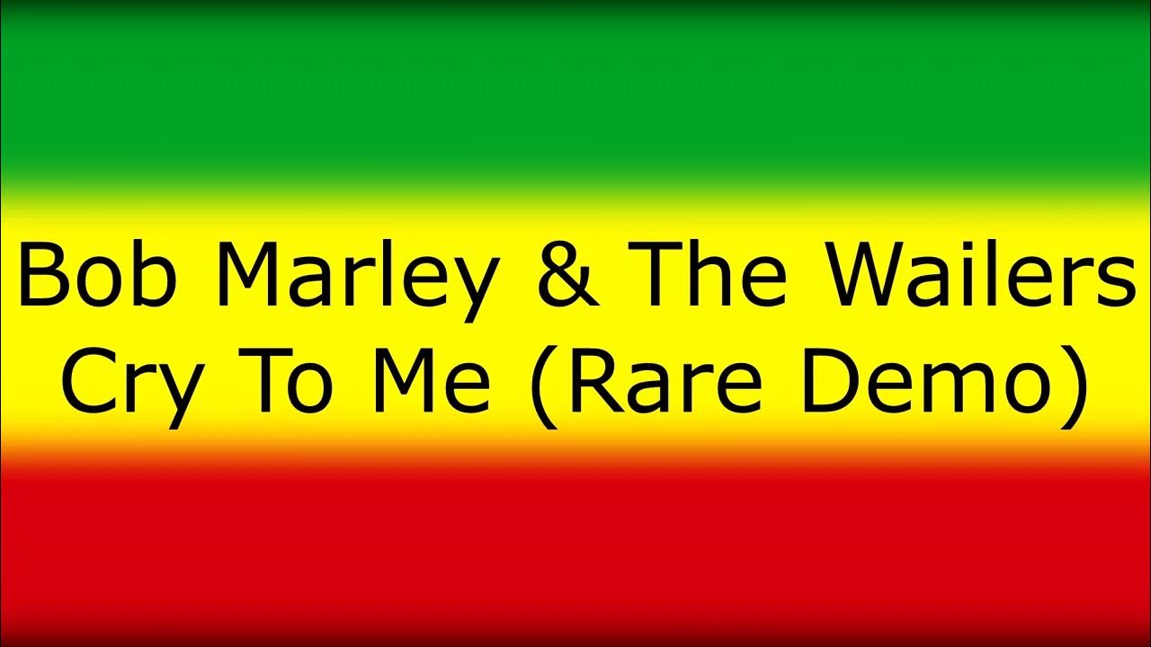 Bob Marley & The Wailers - Cry To Me (Rare Demo) - YouTube