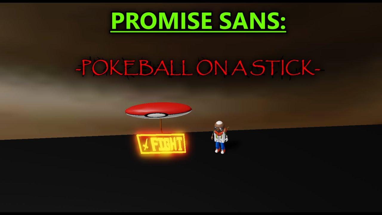 Roblox Promise Sans || Pokeball On A Stick (Video Proof Boss) - YouTube