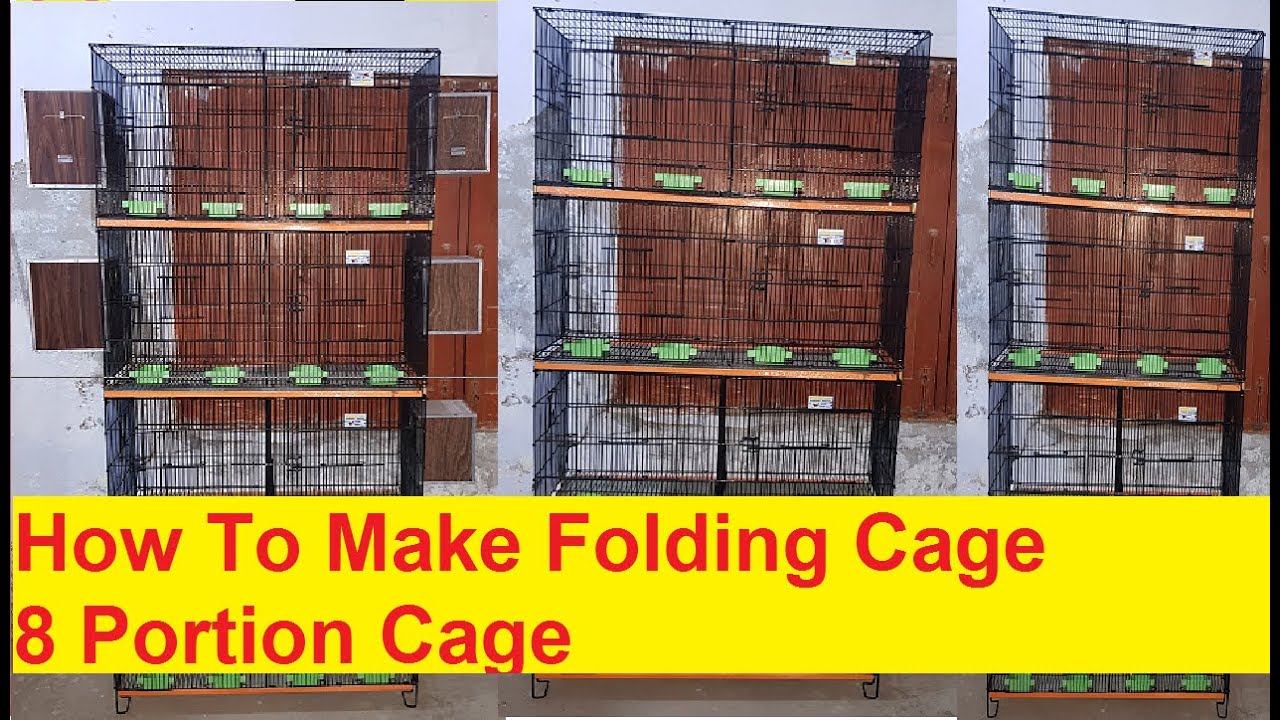 How To Make Folding Cage l Folding Cage Banay Ka Tareeqa | 8 Portion ...