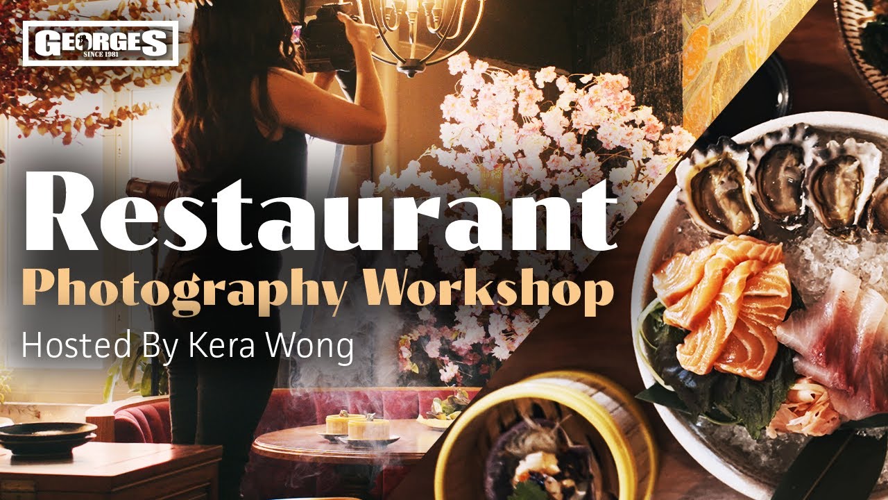 Restaurant Photography Workshop With Kera Wong - YouTube