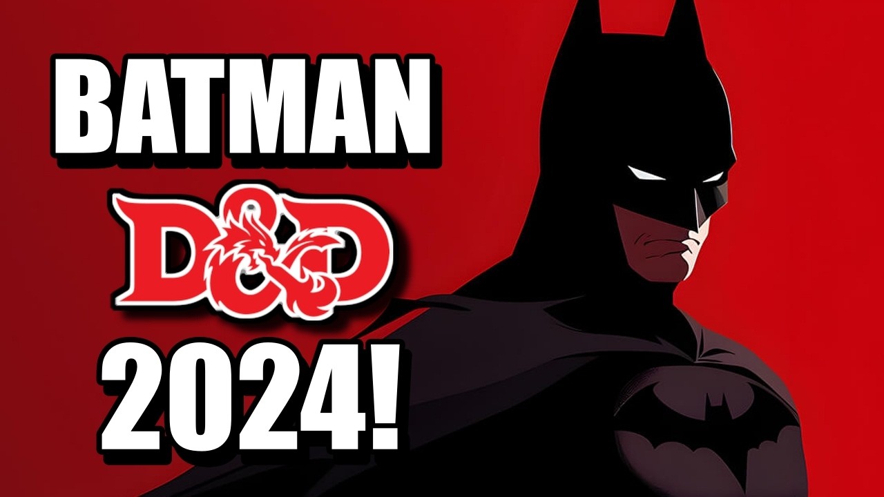 How to build BATMAN in D&D 2024! - YouTube