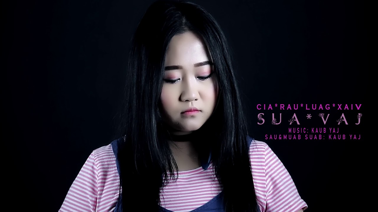 Cia rau luag xaiv - Sua Vaj (Original) - YouTube