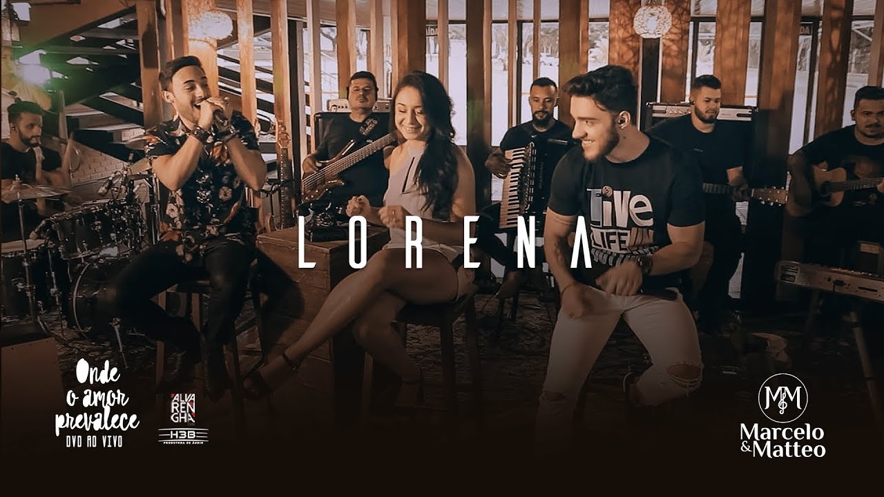 Lorena - Marcelo & Matteo feat. Manu Ribeiro (DVD Onde o Amor Prevalece ...