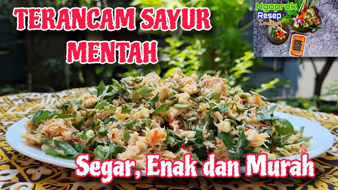 RESEP TERANCAM SAYUR MENTAH || MAKANAN SEHAT, ENAK DAN MURAH - YouTube