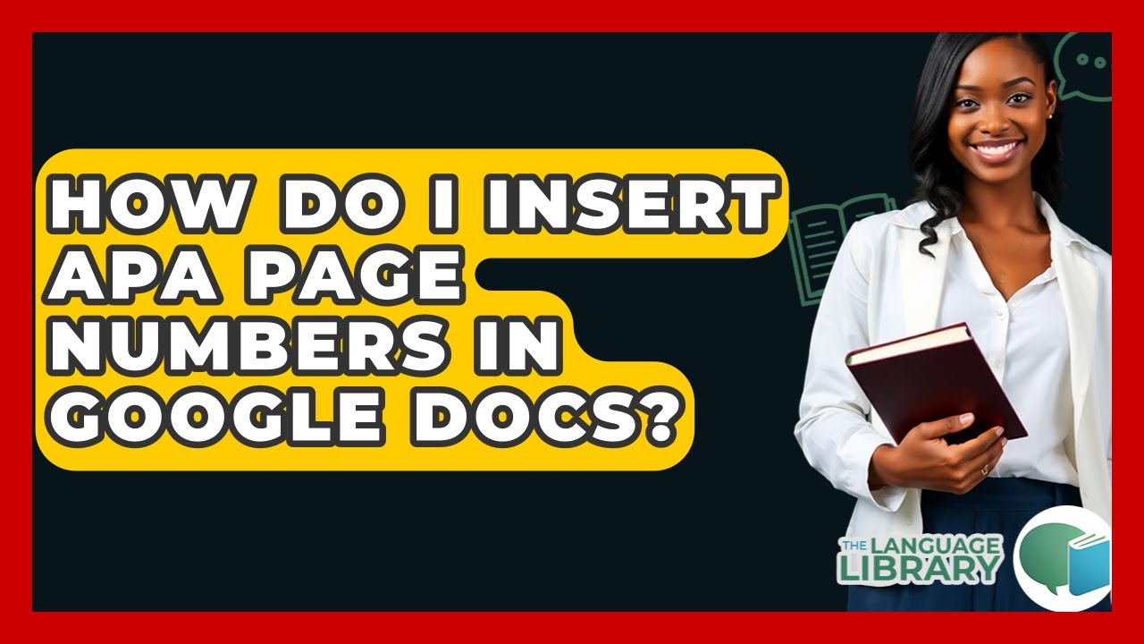 How Do I Insert APA Page Numbers In Google Docs? - The Language Library ...