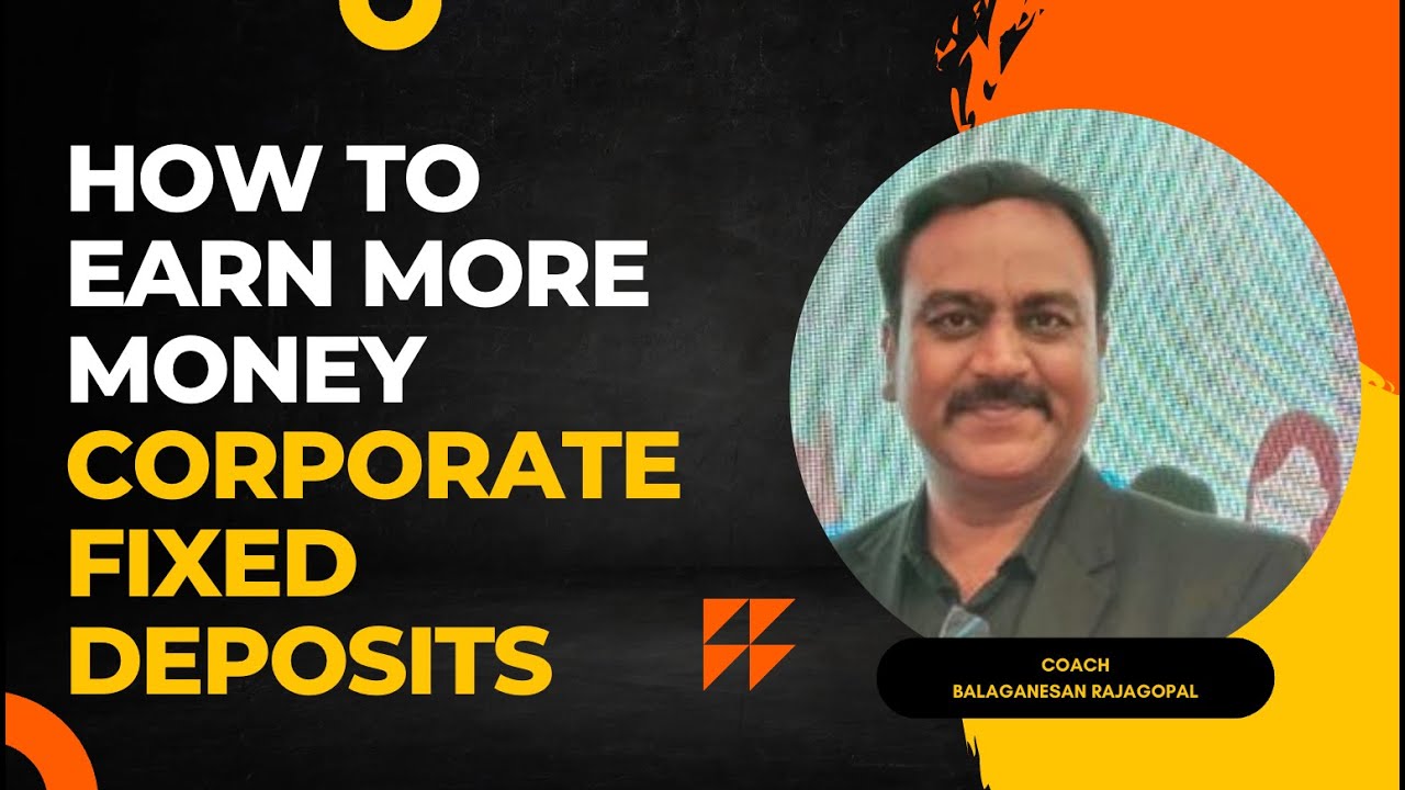 Corporate Fixed Deposits Vs Bank Fixed Deposits -Interest Rate ...