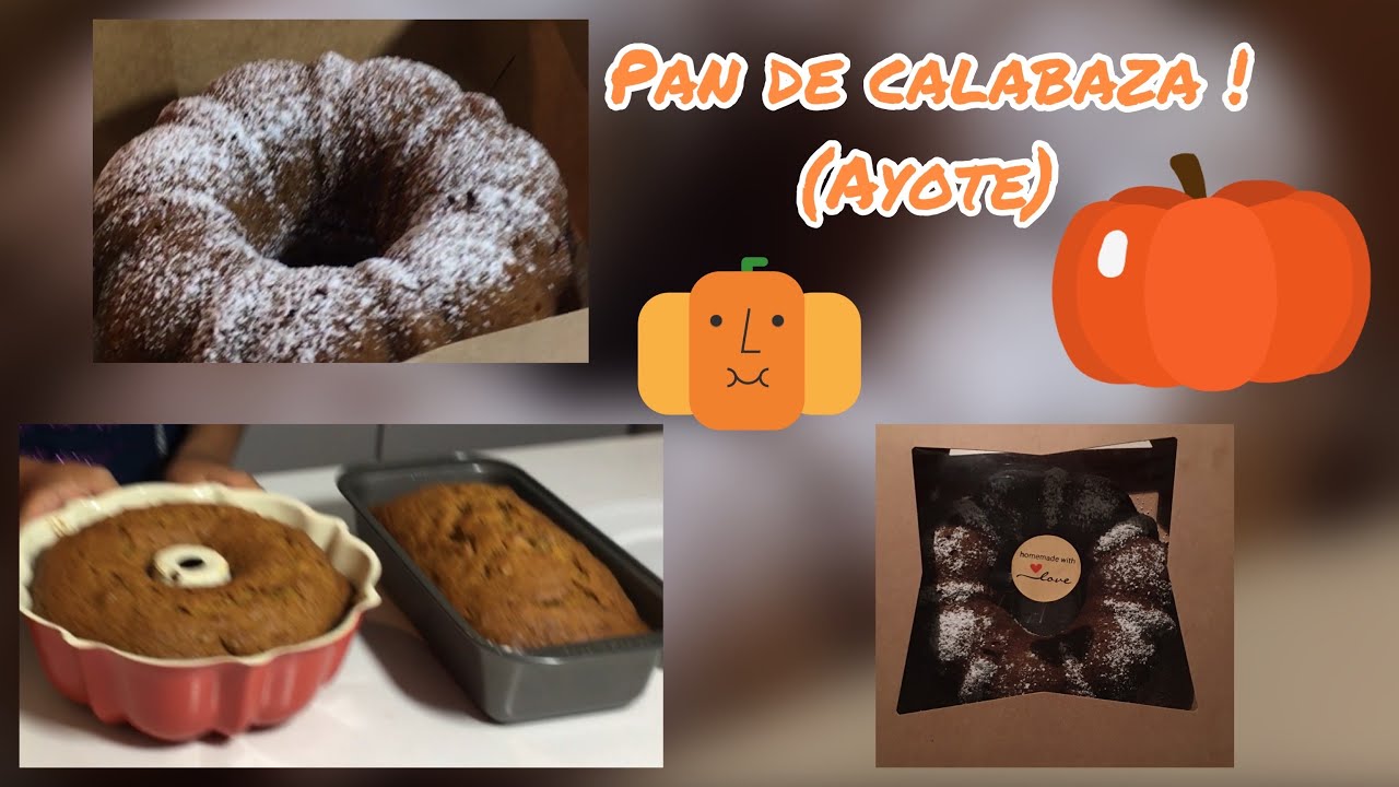 Pan de Calabaza (Ayote) - YouTube