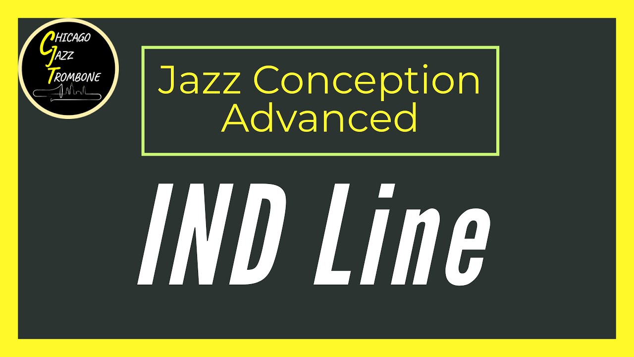 IND Line - Jim Snidero - Advanced Jazz Conception for Trombonew - YouTube