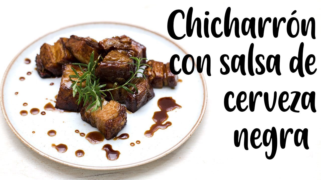 CHICHARRÓN CON SALSA DE CERVEZA NEGRA - YouTube