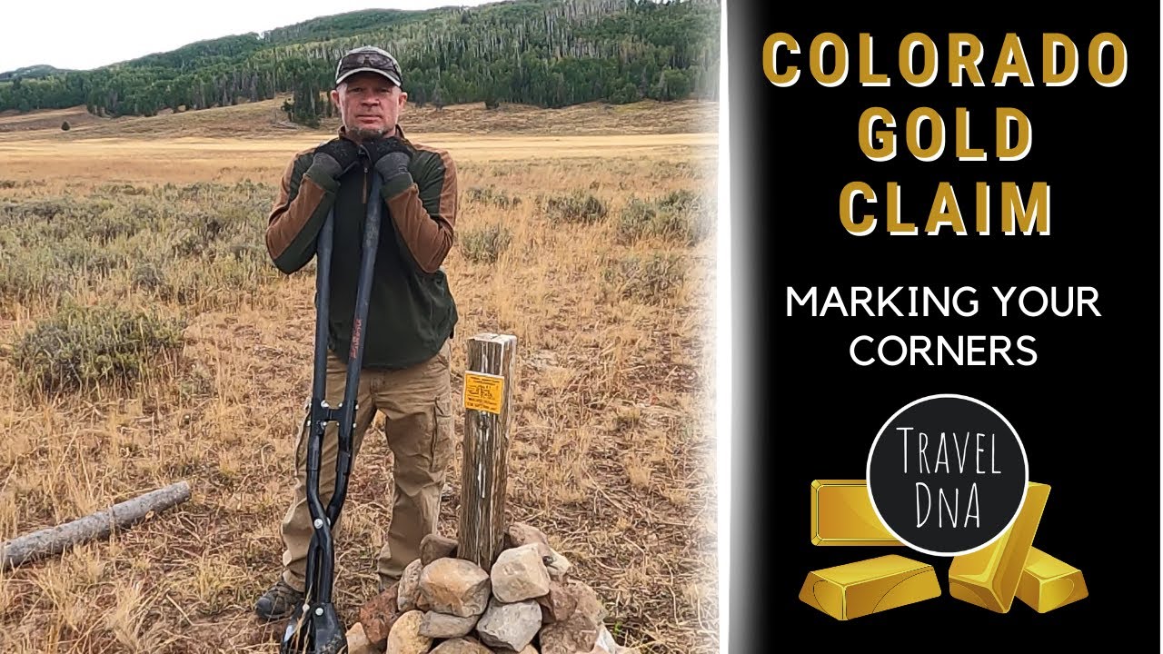 Colorado Gold Claim | Marking your Corners - YouTube
