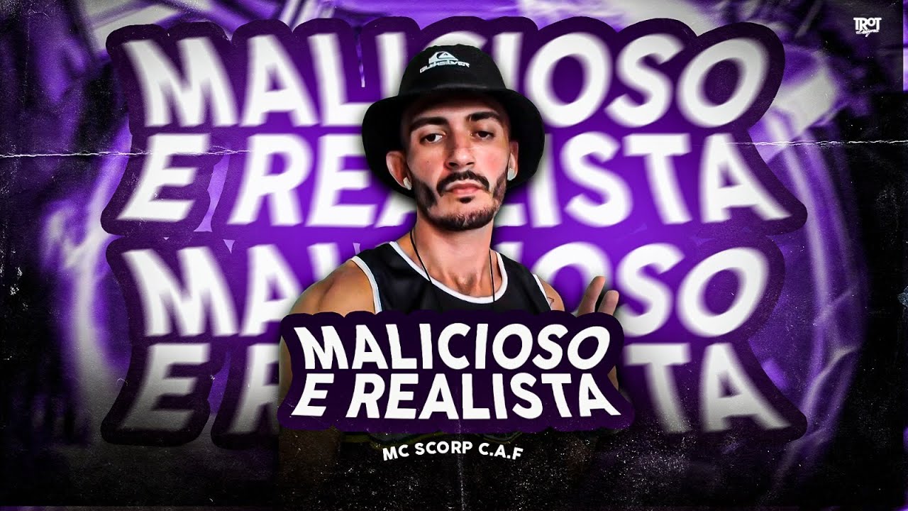 MALICIOSO E REALISTA - MC SCORP C.A.F - ( TROT NO BEAT) - REMIX BREGA ...