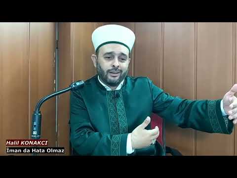 İmanda Hata Olmaz / Halil Konakçı #dinislamiyet #dinivideolar #halilkonakcı #dinibilgiler