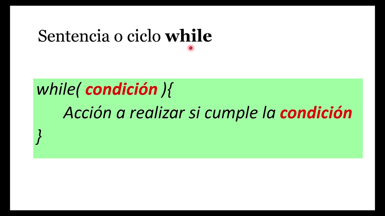 Sentencia o ciclo while (mientras) - YouTube