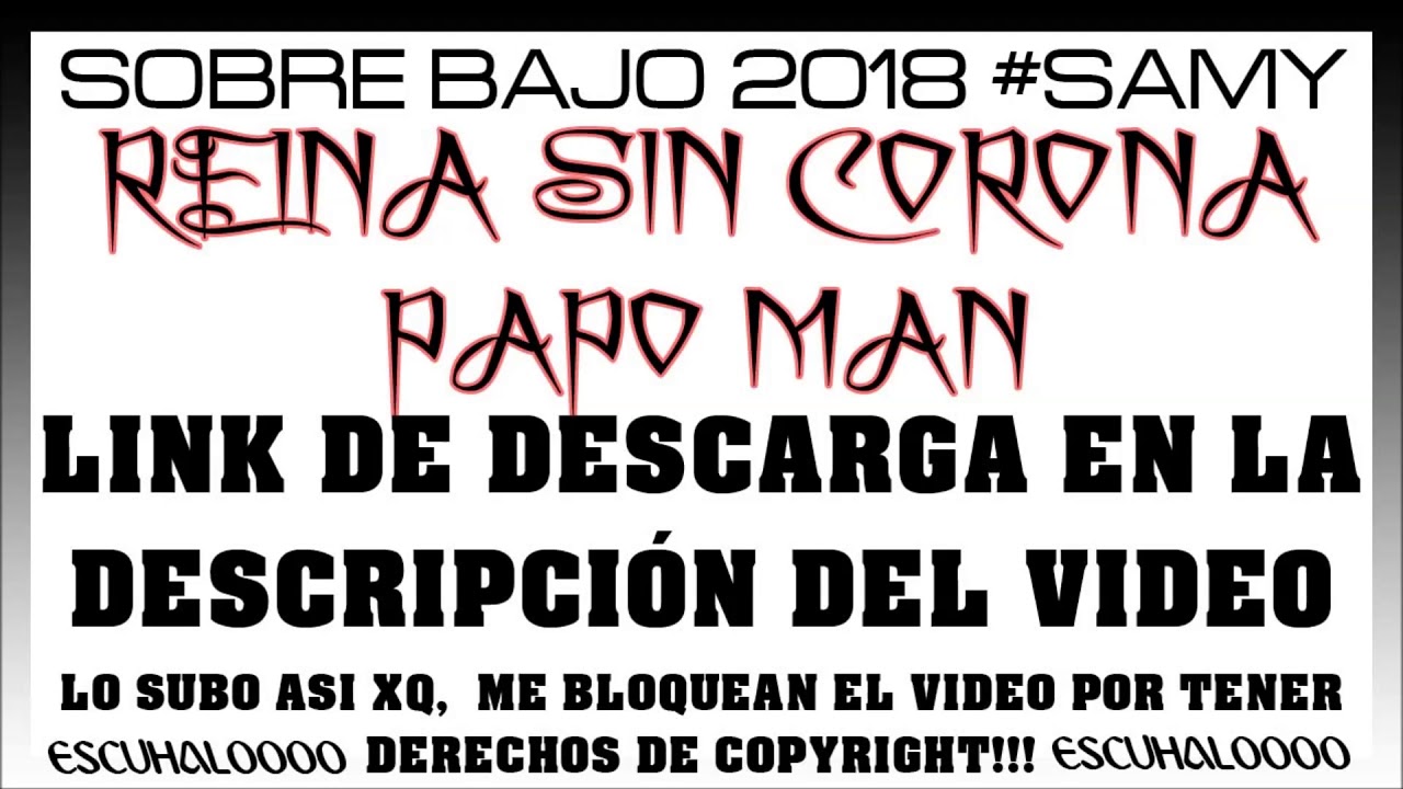 Reina Sin Corona Papo Man ft Raumir Champeta Con Sobre Bajo 2018 ┼SAMY ...