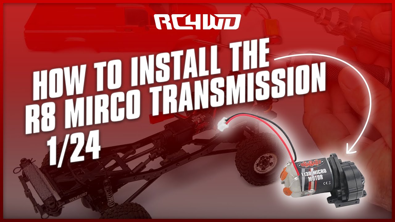 How to Install the New RC4WD R8 Micro Transmission for your 1/24 Trail ...