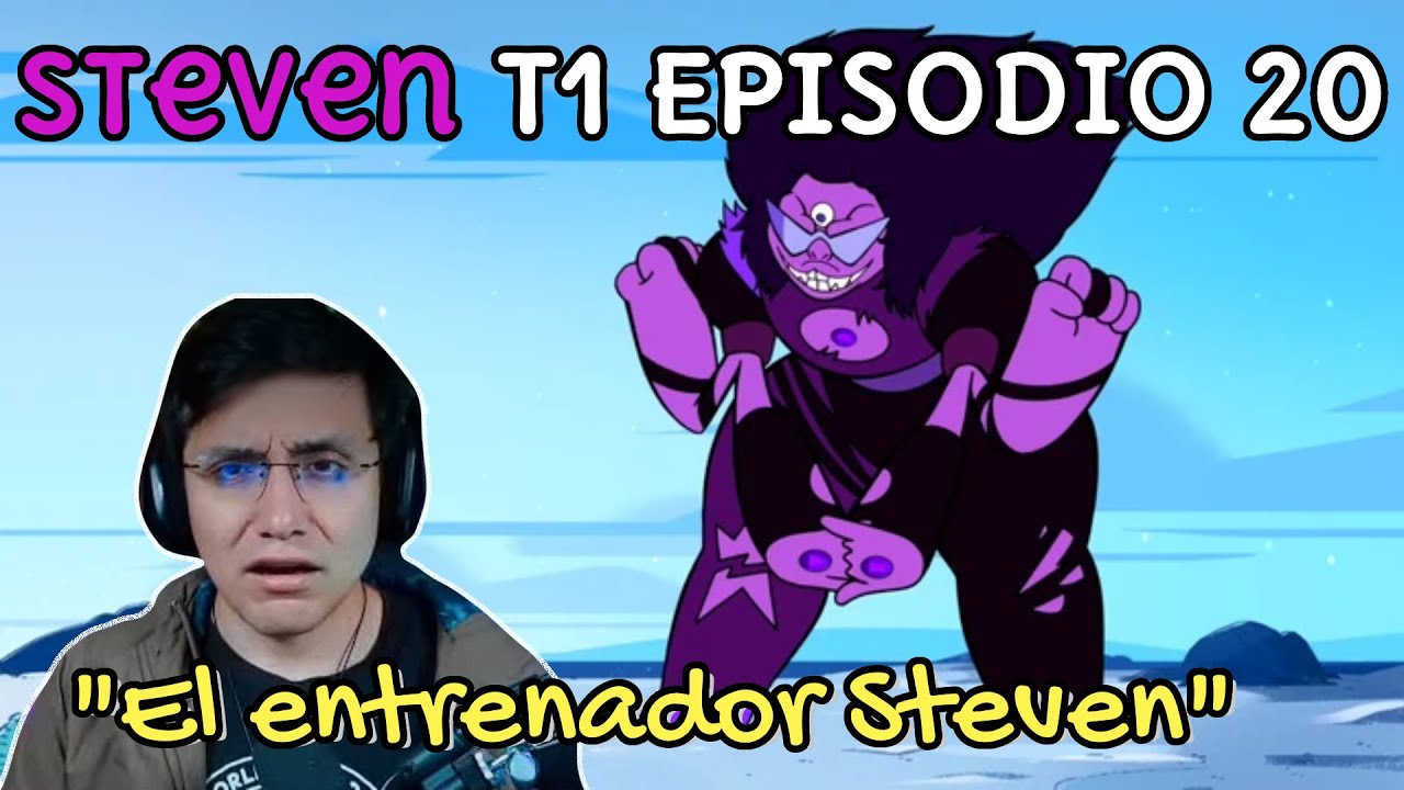 JugandorCriticon Reacciona a Steven Universe Temporada 1 Episodio 20 ...