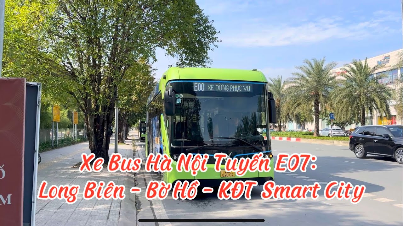 Review: Xe Bus Hà Nội Tuyến E07: Long Biên - Bờ Hồ - KĐT Smart City I ...