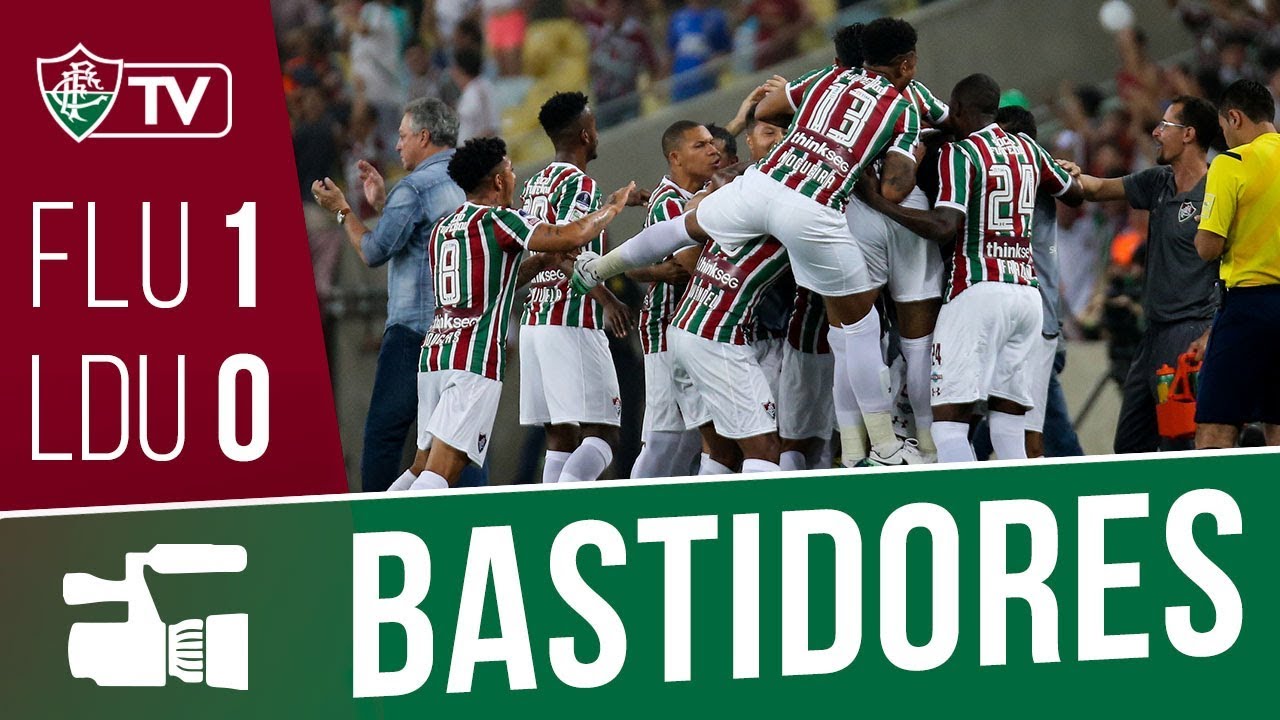 FluTV - Bastidores - Fluminense 1 x 0 LDU-EQU - Copa Sul-Americana ...