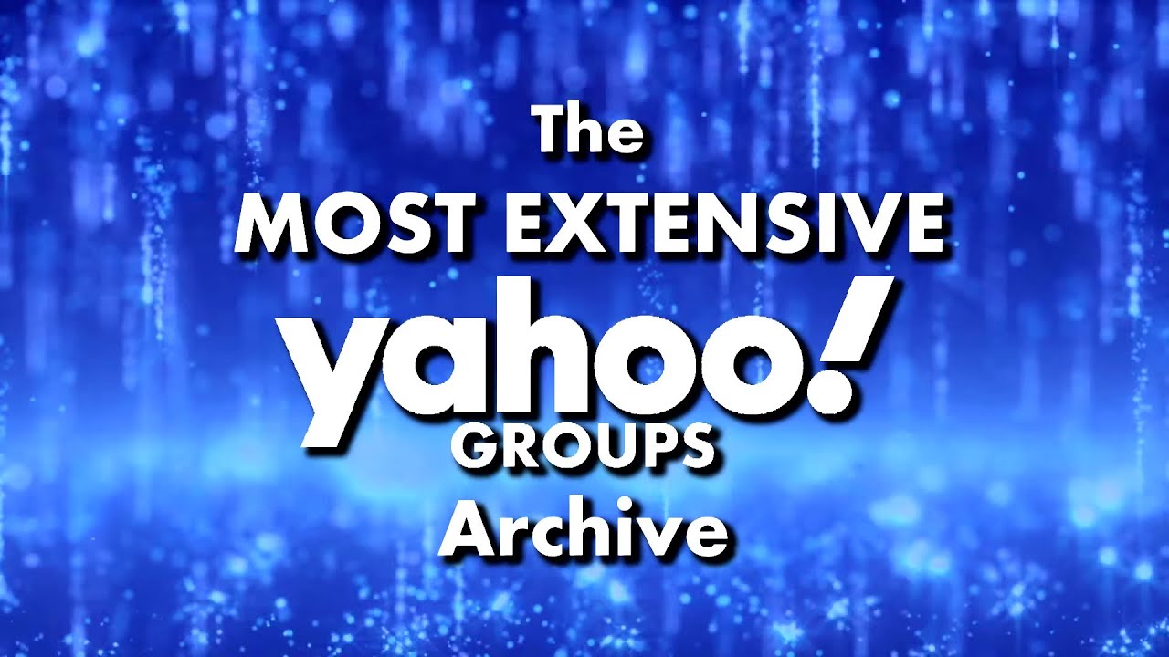 The Most Extensive Yahoo! Groups Archive - 2024 Update Trailer - YouTube
