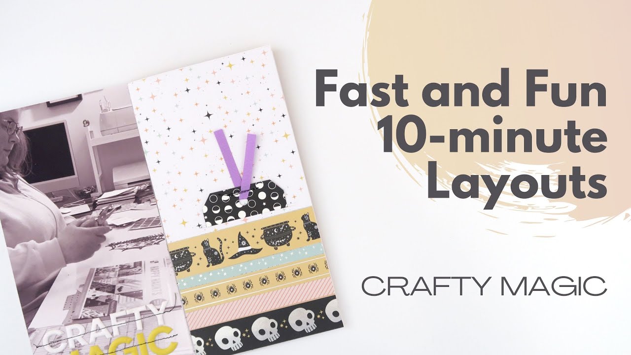 Fast and Fun 10-minute Layouts // Layout Six // Crafty Magic - YouTube