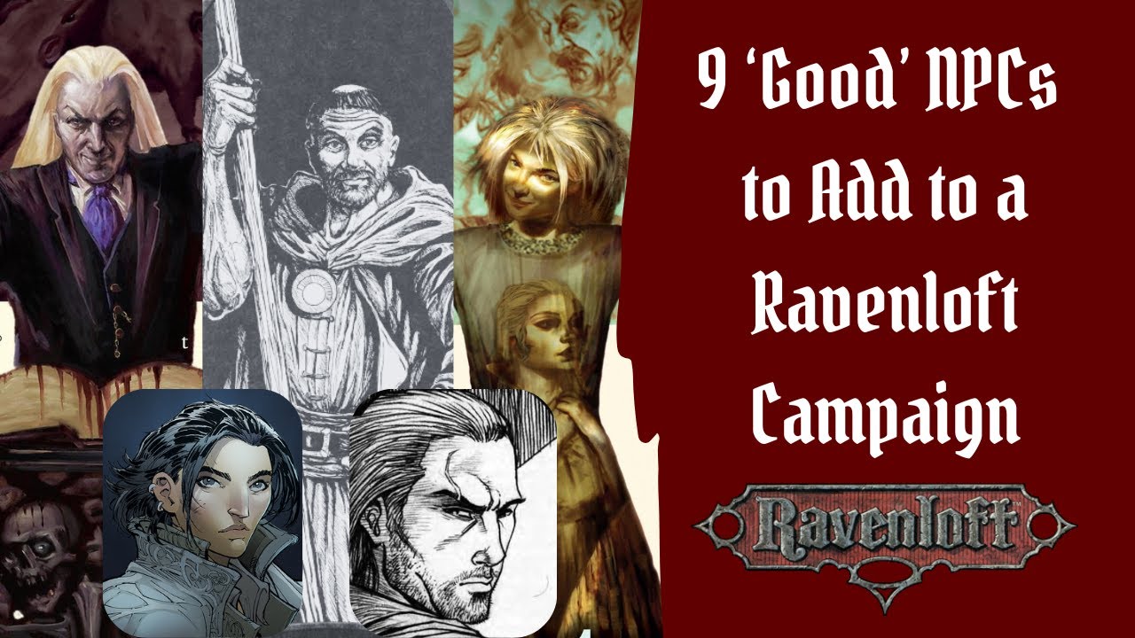 9 Minor 'Good' NPCs to Add to a Ravenloft Campaign! Good NPCs from 5E ...