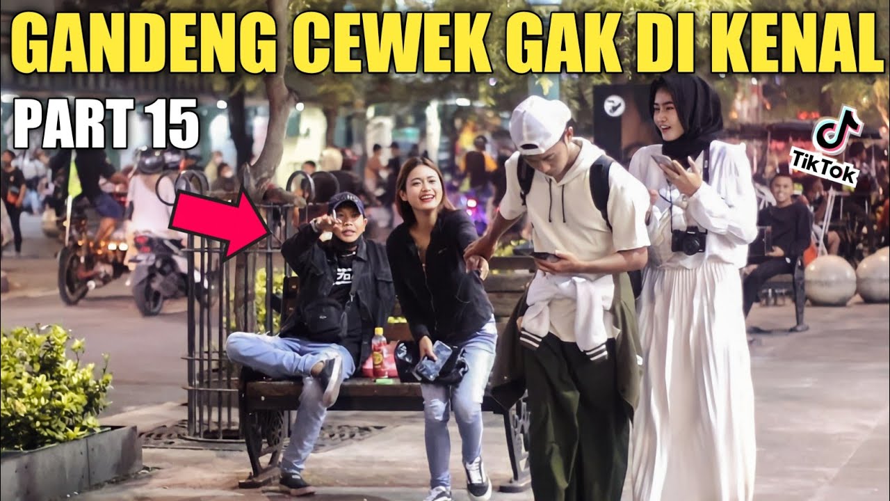 GANDENG CEWEK GAK DI KENAL PART 15, viral tiktok - YouTube