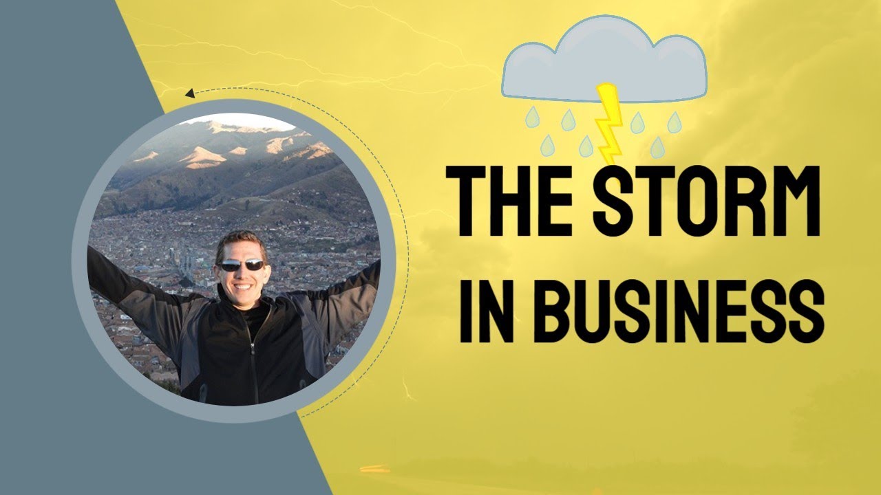 The Inevitable Storm in Business - YouTube