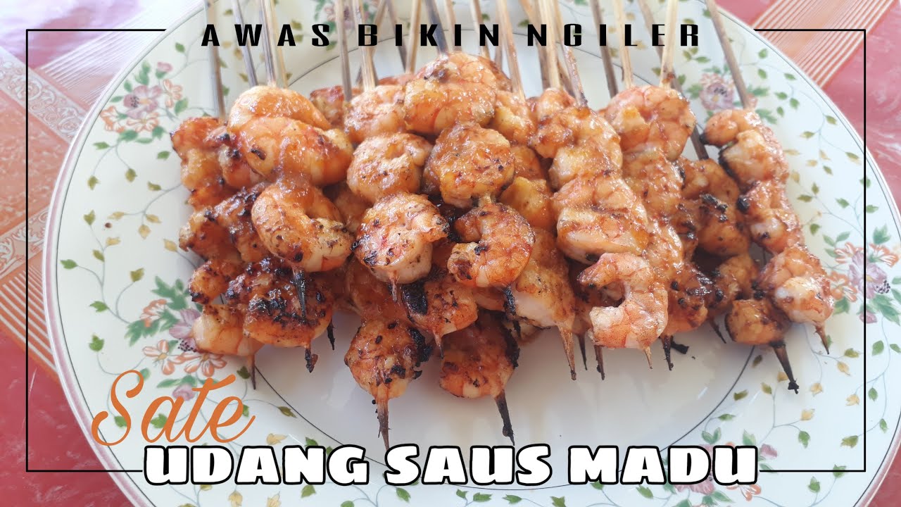 SATE UDANG SAUS MADU - YouTube