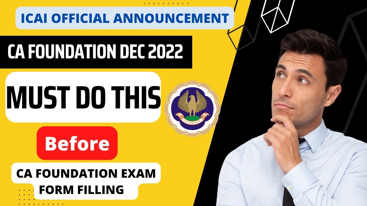 ICAI Urgent | CA Foundation December 2022 | Must Do This Before | CA Foundation Exam form ...
