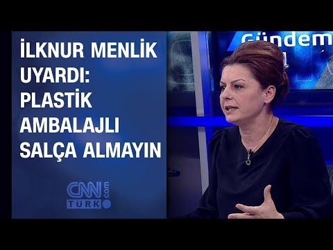 İlknur Menlik uyardı: Plastik ambalajlı salça almayın
