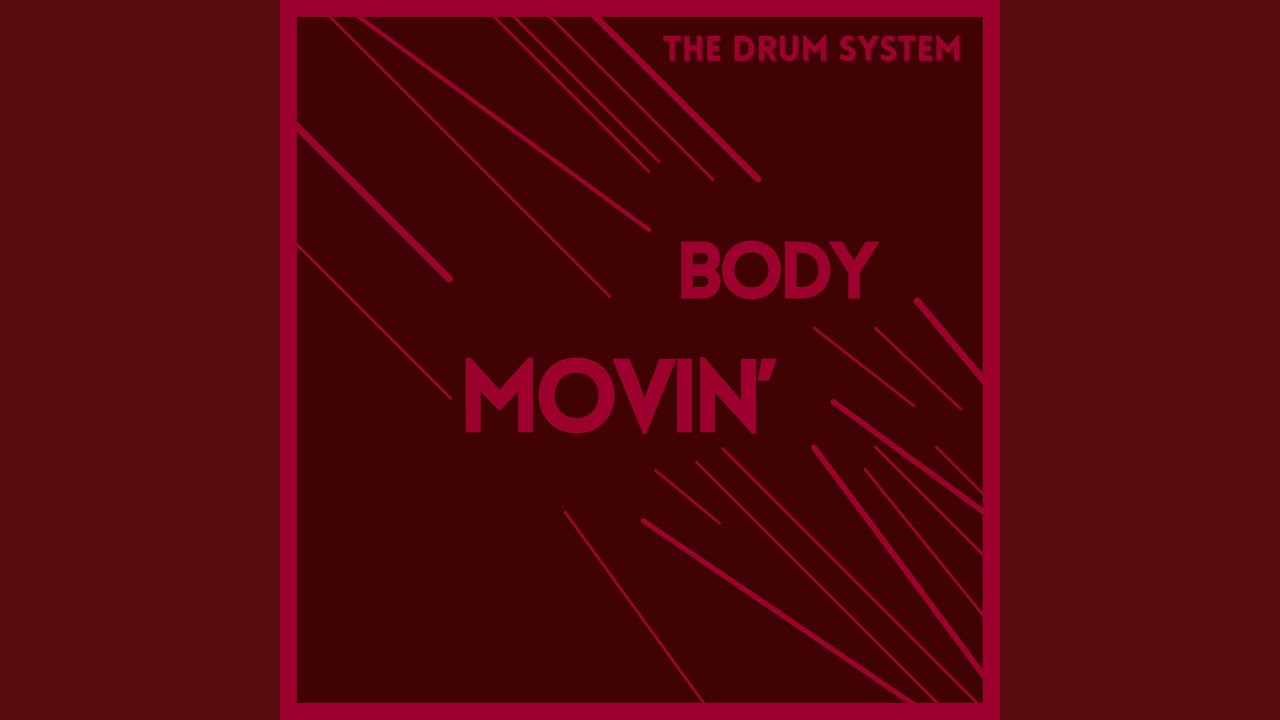 Body movin' - YouTube