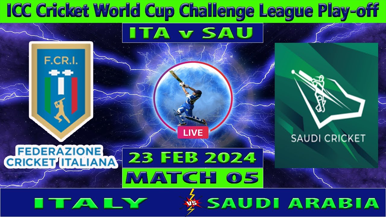 Italy vs Saudi Arabia | ITA vs SAU | ICC Cricket World Cup Challenge ...