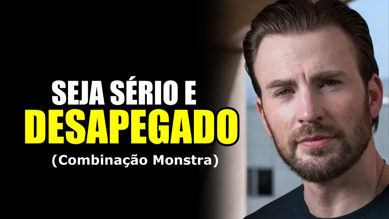 Seja SÉRIO e DESAPEGADO e vire um HOMEM DE VERDADE! - YouTube