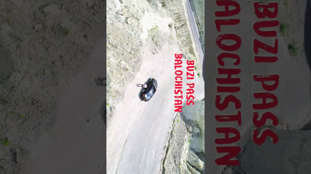 Buzi Pass-Balochistan#buzipass #travelwithakbarrizvi # ...