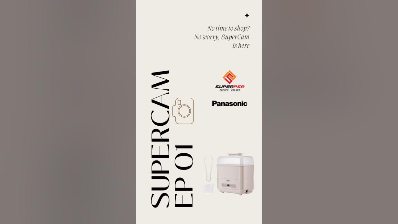 【SuperCam Ep1】No time to shop? 没问题，让 Super PSR的 SuperCam 带你来逛街. Panasonic NU-MX100PMPQ - YouTube
