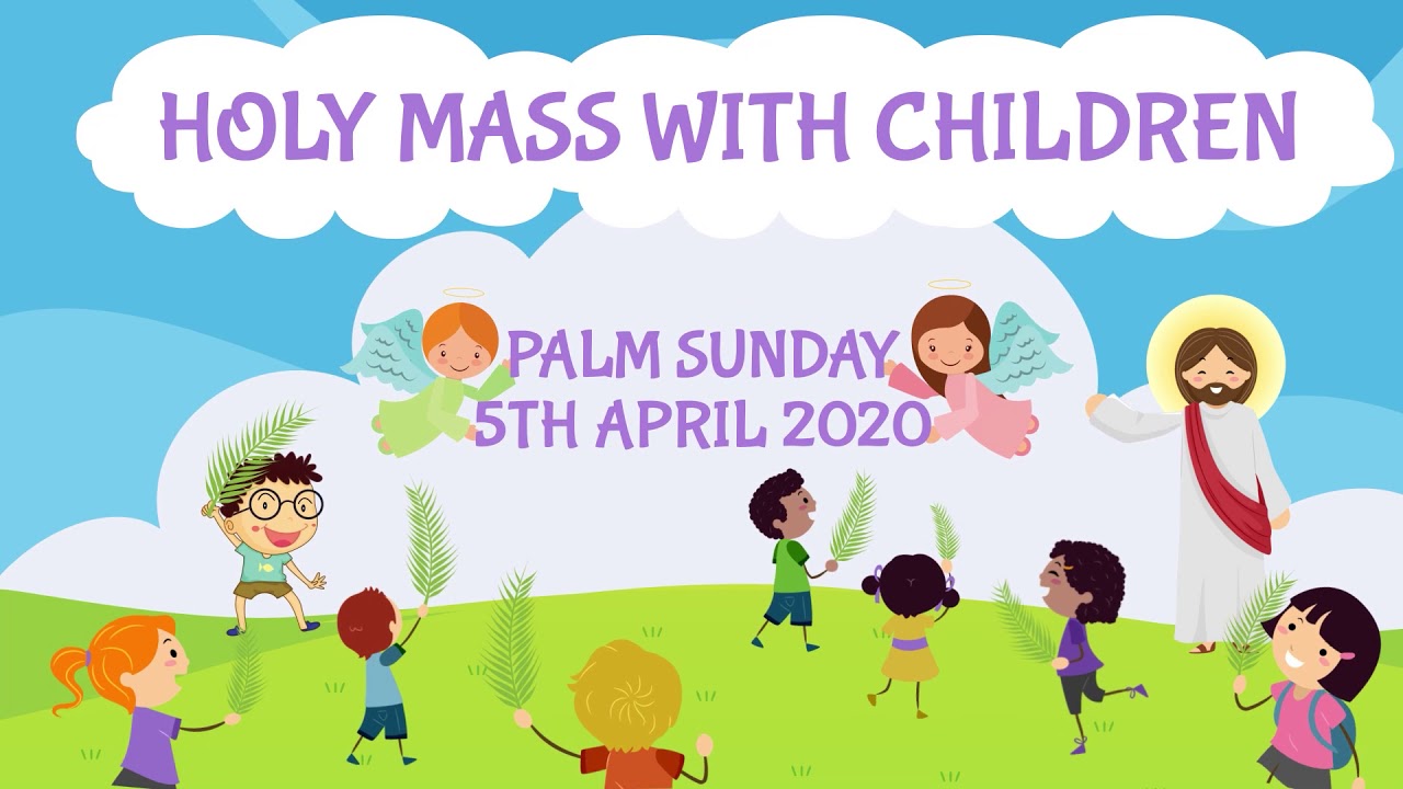 Holy Mass with Children, 8am, 5th April 2020 - YouTube