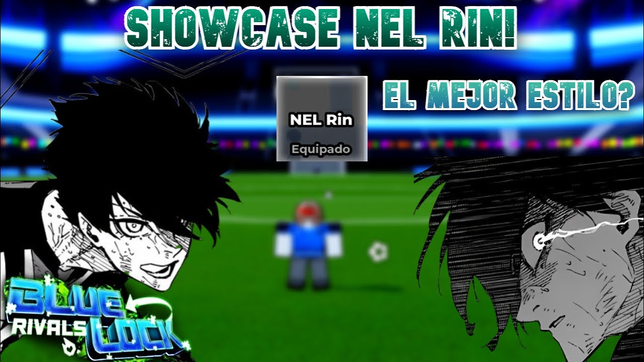 ⚽SHOWCASE DE NEL RIN EN BLUE LOCK RIVALS! (ESTA BUENISIMO)☠️ # ...