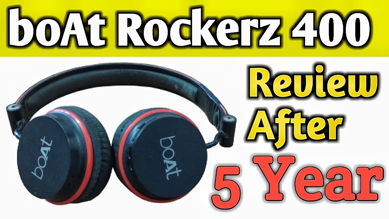 Boat Rockerz 400 Headphone Review After 5 Year 😲😲😲 !!! - YouTube