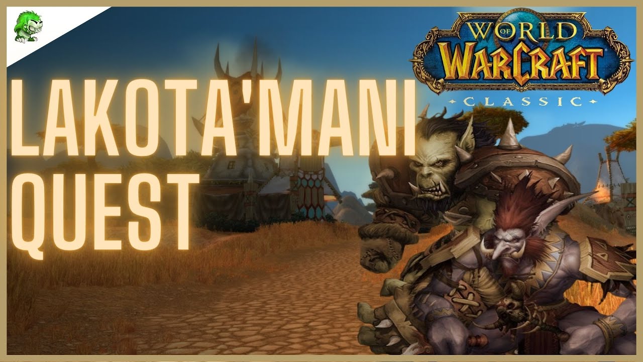 WoW Classic Lakota'mani - YouTube