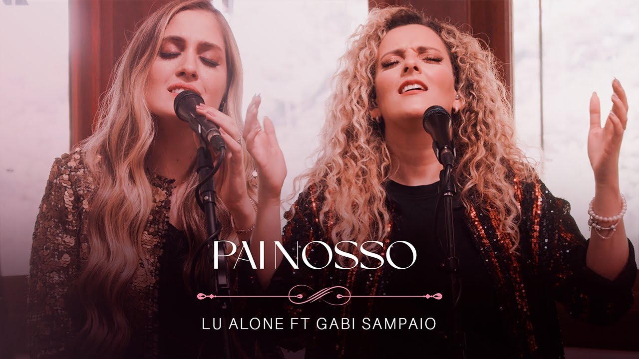 Lu Alone feat. Gabi Sampaio - Pai Nosso (Ao Vivo) - YouTube