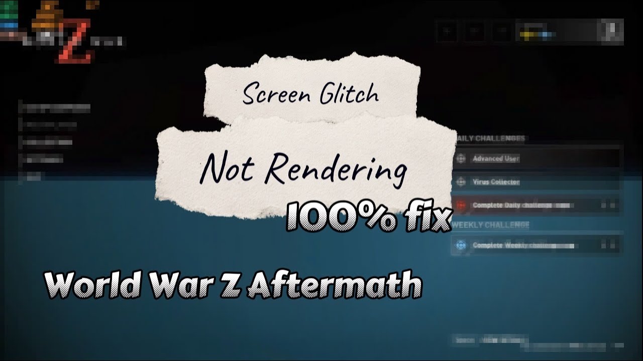 How to fix World War Z Aftermath Screen Glitching | Not rendering ...