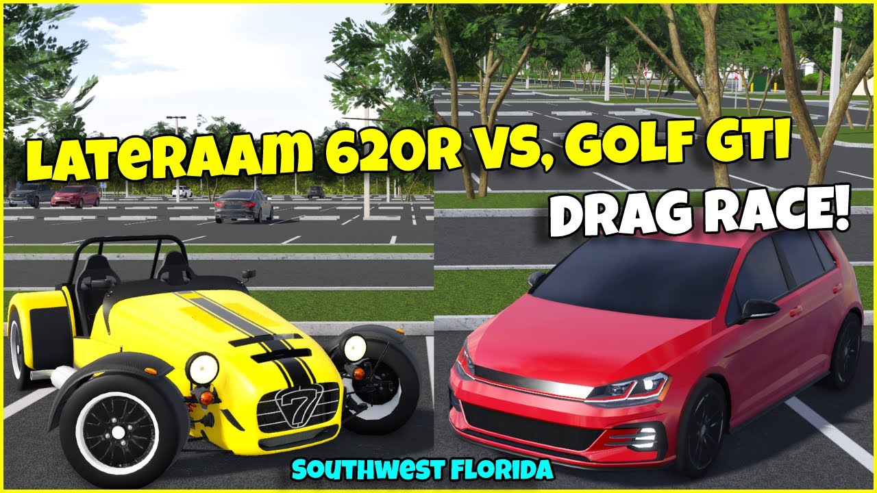 *DRAG RACE* LATERAAM 620R VS GOLF GTI | Southwest Florida Roblox - YouTube