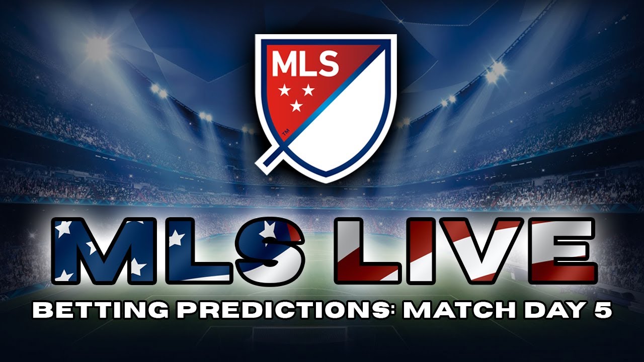MLS Live Podcast Week 5 - MLS News & Betting Predictions - YouTube