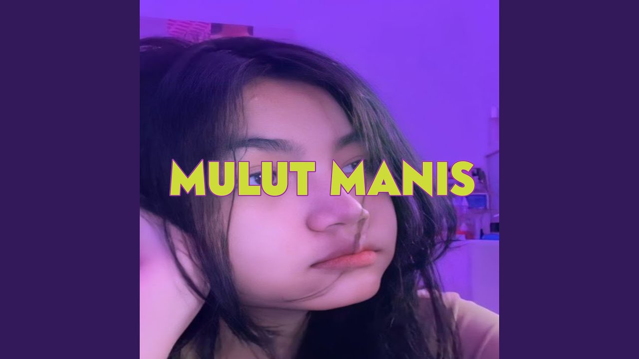 Mulut Manis - YouTube
